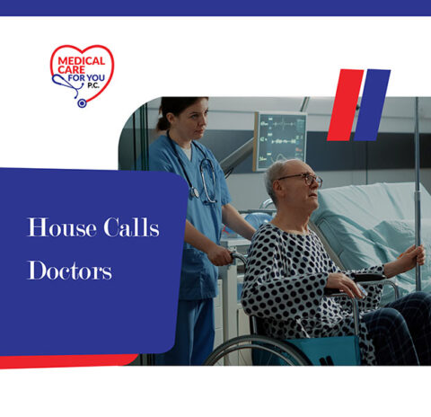 Advanced Care House Calls in Staten Island | Medical care for You Pc